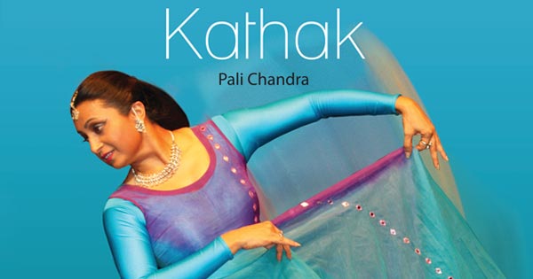 Relish the awe-inspiring grace of Kathak with Guru Pali Chandra
